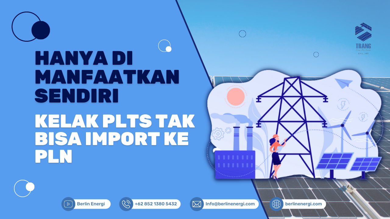 Kelak PLTS Atap Tidak Bisa Ekspor ke PLN, Hanya Untuk Dimanfaatkan ...